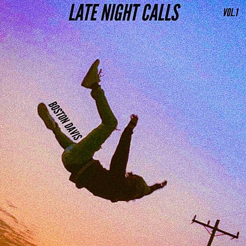 Stream BOSTON DAVIS | Listen to LATE NIGHT CALLS playlist online for ...