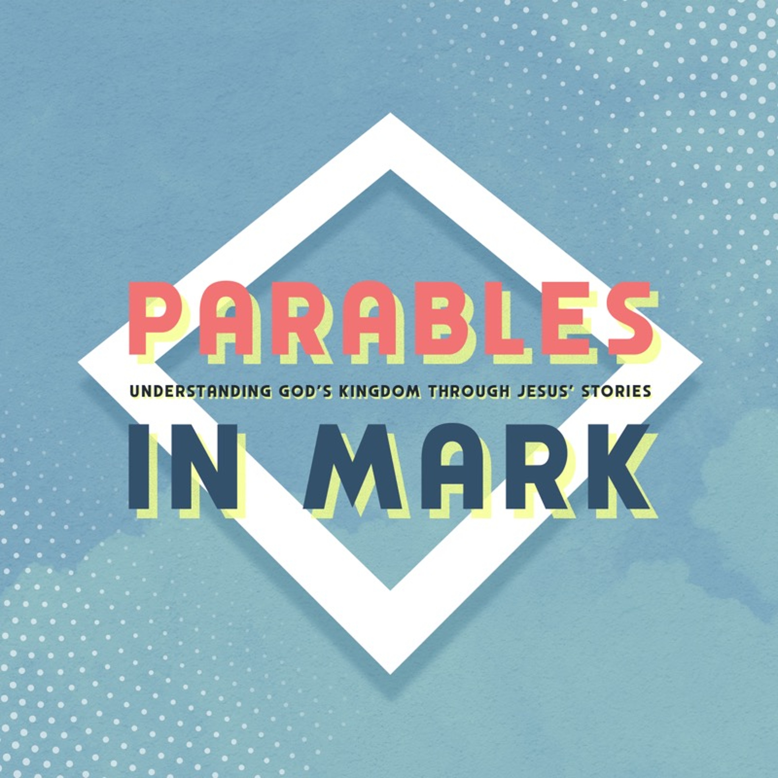 The Parable of the Sower | PARABLES IN MARK | Hilary Dalziel | Mark 4:1 ...
