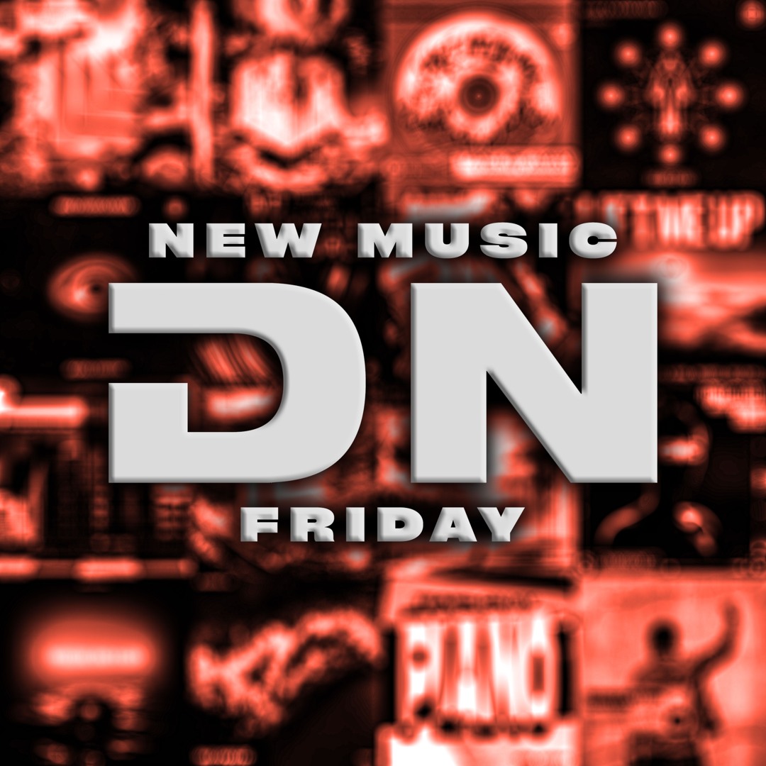 Stream DN | Listen to New Music Friday playlist online for free on ...