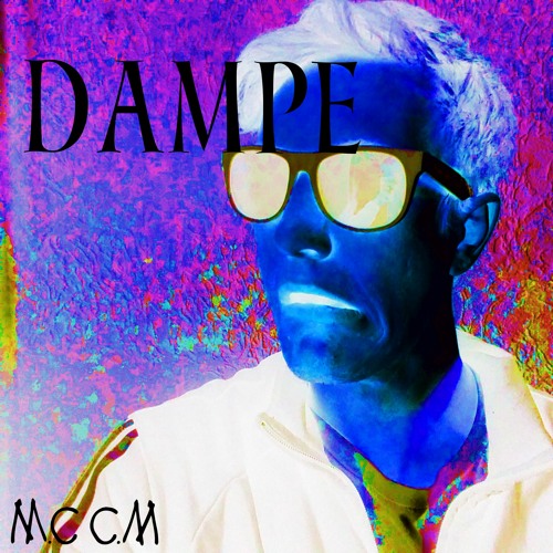 Stream M.C C.M | Listen to DAMPE playlist online for free on SoundCloud