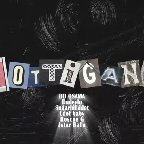 Stream DD Osama x Dudeylo x Sugarhill ddot x Edot Baby x Roscoe G x ...
