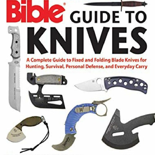 Stream Kindle ️(online ️PDF) Shooter's Bible Guide to Knives: A ...