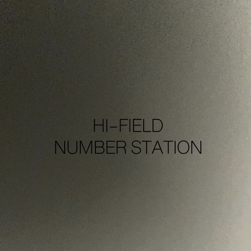 Stream Number Station by Hi-Field | Listen online for free on SoundCloud