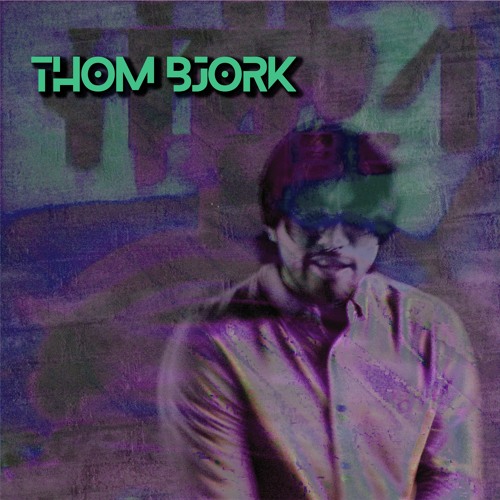 Stream Thom Bjork by Dytrip | Listen online for free on SoundCloud