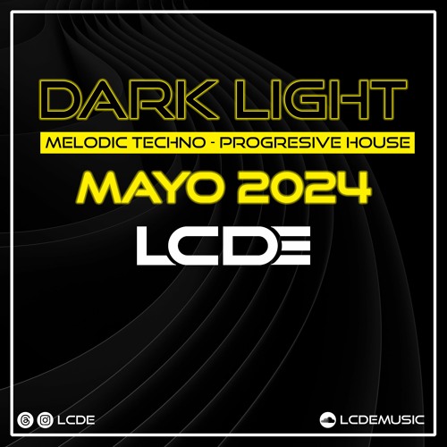 Stream DARKLIGHT - Mayo 2024 by LCDE | Listen online for free on SoundCloud