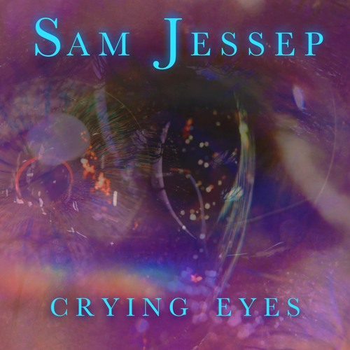 Stream Sam Jessep | Listen to Crying Eyes playlist online for free on ...