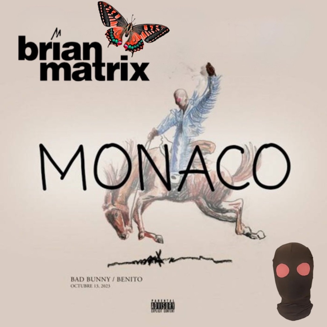 Stream Bad Bunny - MONACO Brian Matrix FREE DOWNLOAD by Brian Matrix ...