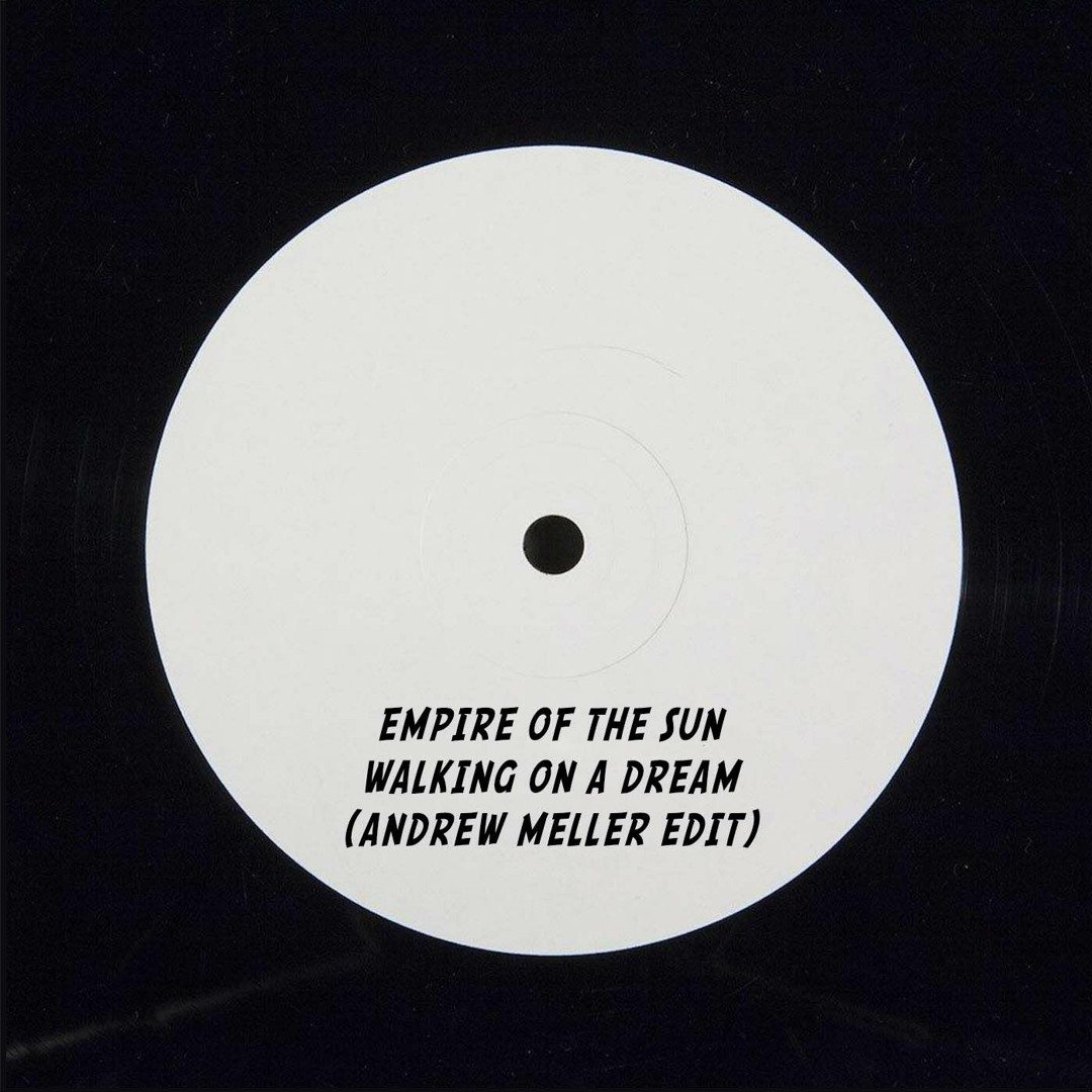 Stream Empire Of The Sun - Walking On A Dream (Andrew Meller Edit) by ...