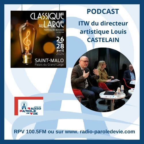 Stream Classique Au Large Saint Malo 2024 - Louis CASTELAIN Directeur ...