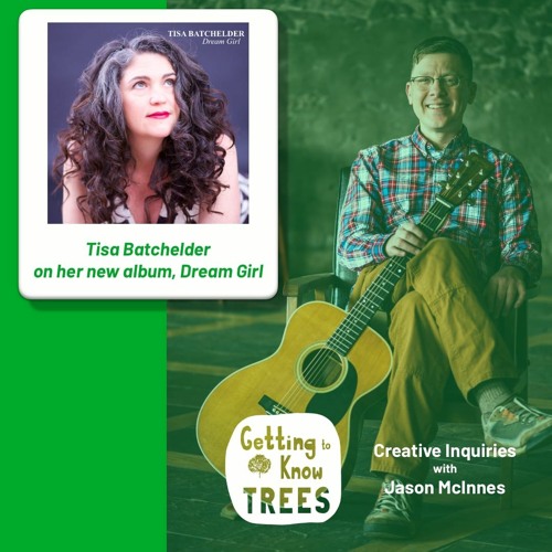 Stream episode Tisa Batchelder for Getting to Know Trees by Getting to ...