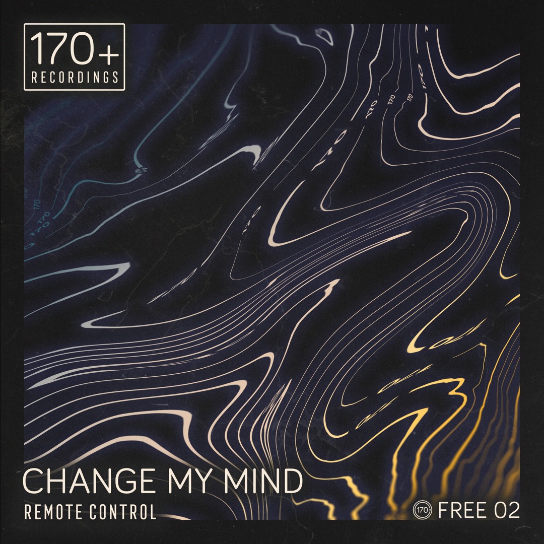 Stream Change My Mind - Remote Control (170plus Free 02) by 170 ...