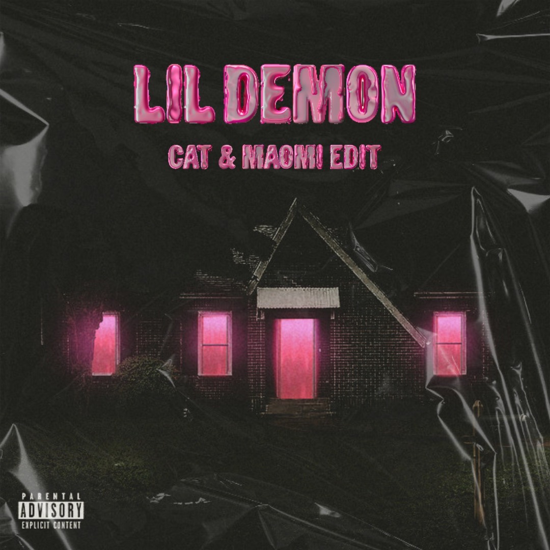 Stream Lil Demon (Cat & Maomi Edit) by Cat & Maomi | Listen online for free on SoundCloud