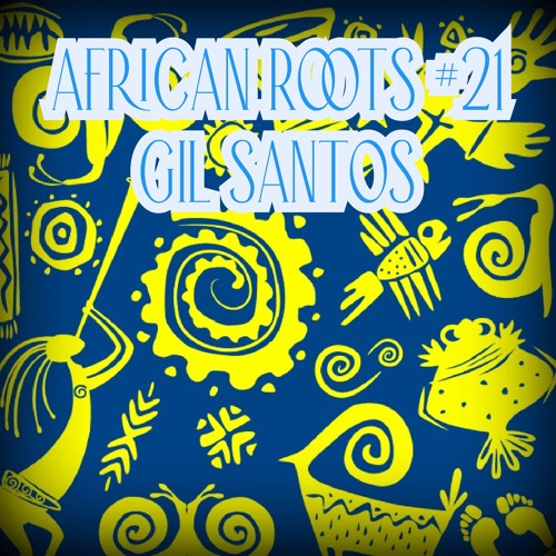 Stream African Roots #21 by Radio Olisipo | Listen online for free on ...
