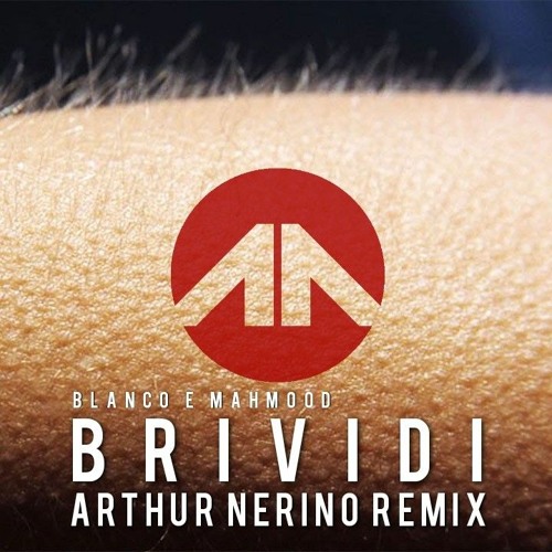 Stream Brividi - Blanco e Mahmood (Arthur Nerino Remix) by Arthur ...