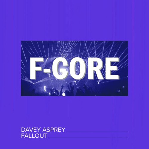 Stream Davey Asprey - Fallout (F-core Bootleg) by Freek Bes | Listen ...