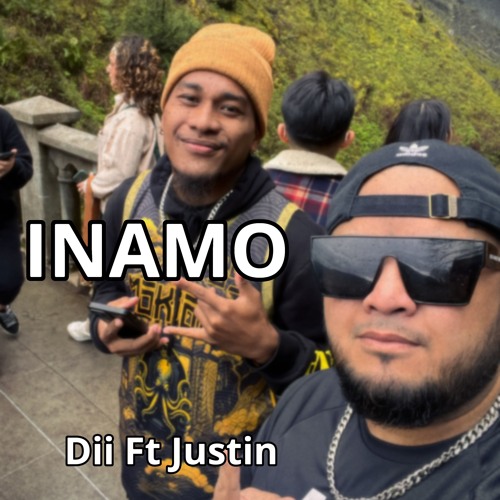 Stream INAMO ( DII FT. JUSTIN NACHU). ORIGINAL by Dii Herman | Listen online for free on SoundCloud