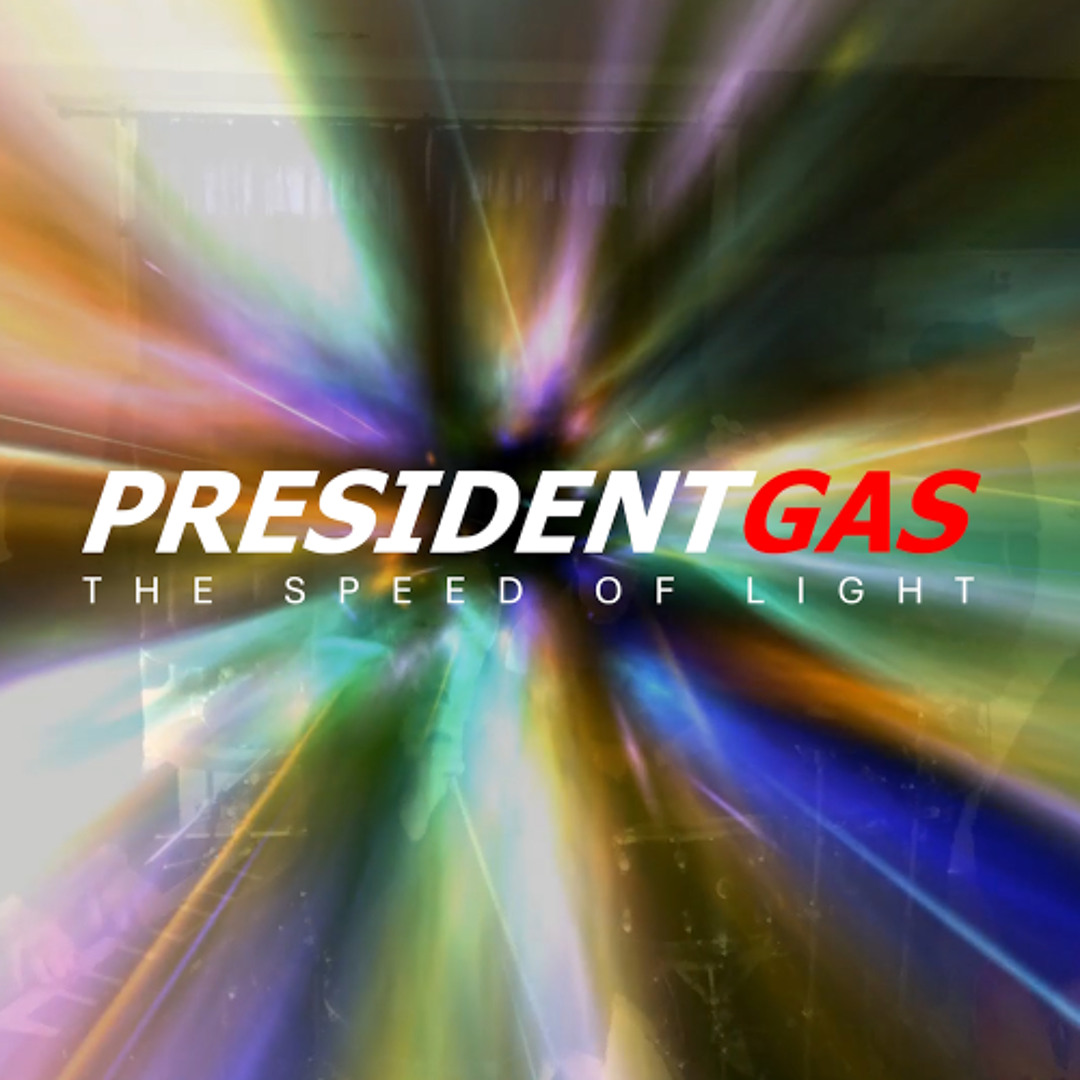 Stream The Speed of Light by President Gas | Listen online for free on ...