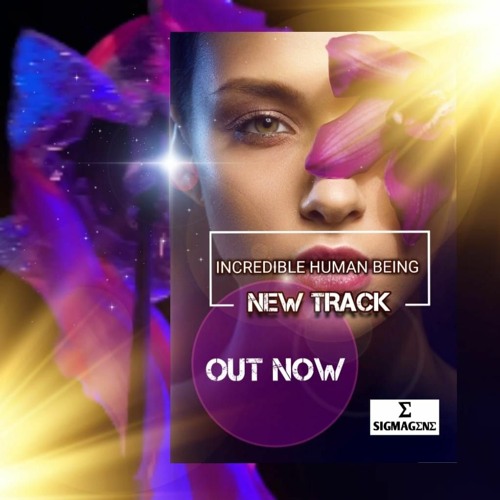 Stream Incredible Human Being by Sigmagene | Listen online for free on ...