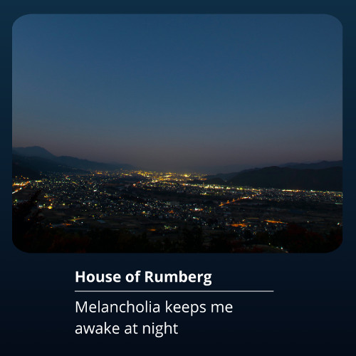 Stream Melancholia keeps me awake at night by House Of RUMBERG | Listen ...