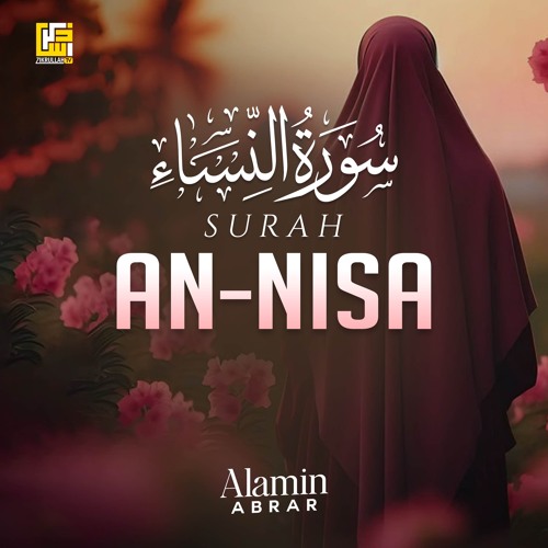 Stream Surah An-Nisa (Part-1) by Alamin Abrar | Listen online for free on SoundCloud