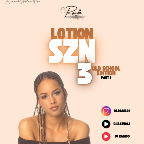 Stream DJ Rambo - Lotion Szn 3 | Old School Edition | Part 1 by DJ Rambo | Listen online for ...