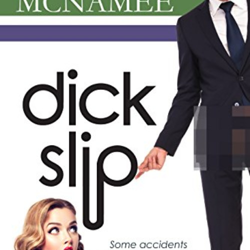 Stream Download Kindle 📪 Dickslip A Hilarious And Steamy Romantic