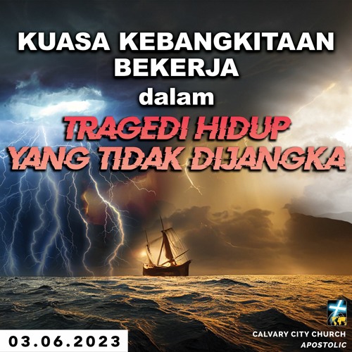 Stream Kuasa Kebangkitan Bekerja Dalam Tragedi Hidup Yang Tidak