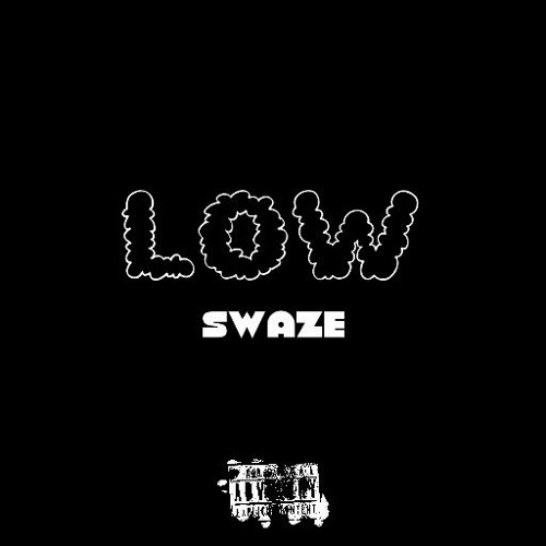 Stream Low by Swaze | Listen online for free on SoundCloud