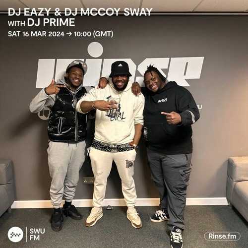 Stream DJ Eazy with McCoy Sway & DJ Prime - 16 March 2024 by SWU.FM ...