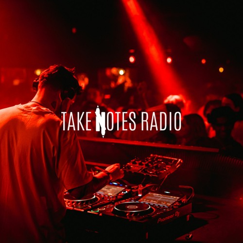 Stream TAKE NOTES RADIO | EP. 17 | Mahony (recorded @ S.A.S.H, Sydney ...