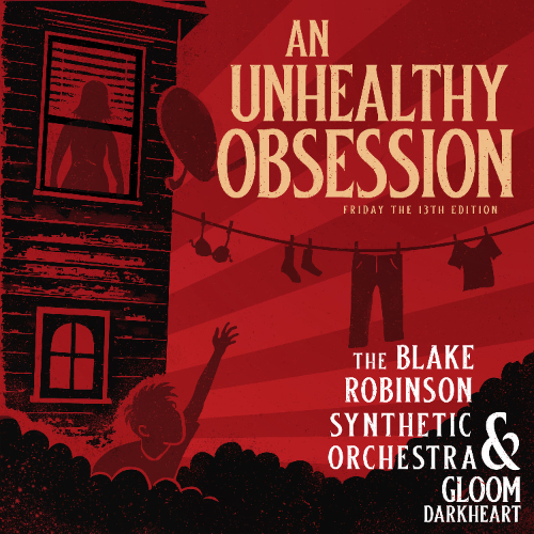 Stream An Unhealthy Obsession ft. Gloom Darkheart (Friday the 13th Edition) by blakerobinson ...
