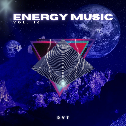 Stream Energy Music Vol 16 by 𝘿𝙑𝙏 | Listen online for free on SoundCloud