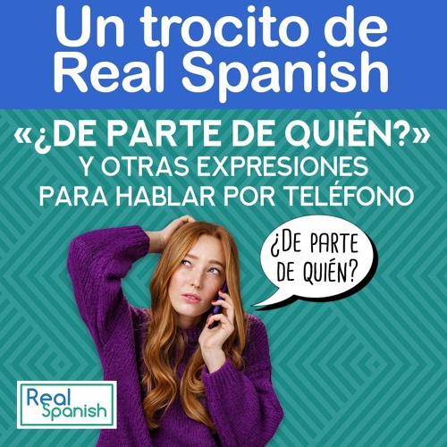 Stream episode «¿De parte de quien?» y otras expresions para hablar por ...