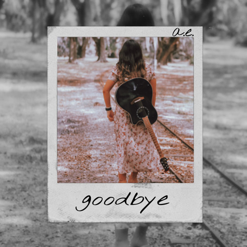 Stream Goodbye by Ava Earnhart | Listen online for free on SoundCloud