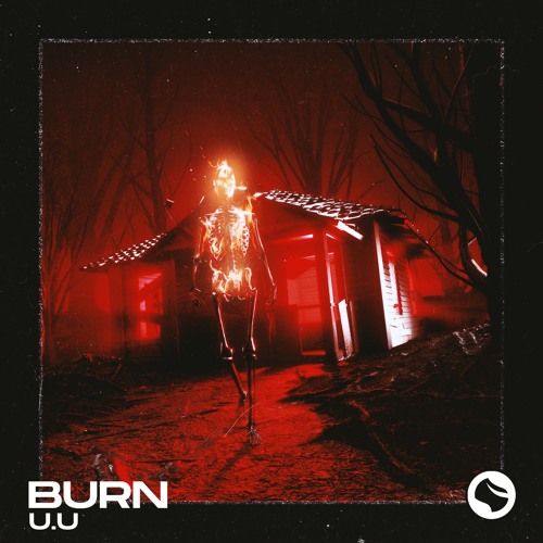 Stream U.U - Burn by Overture | Listen online for free on SoundCloud
