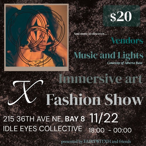 Stream FAIRYWITXH + ALBERTA BASS - X EXHIBITION @ IDLE EYES COLLECTIVE ...