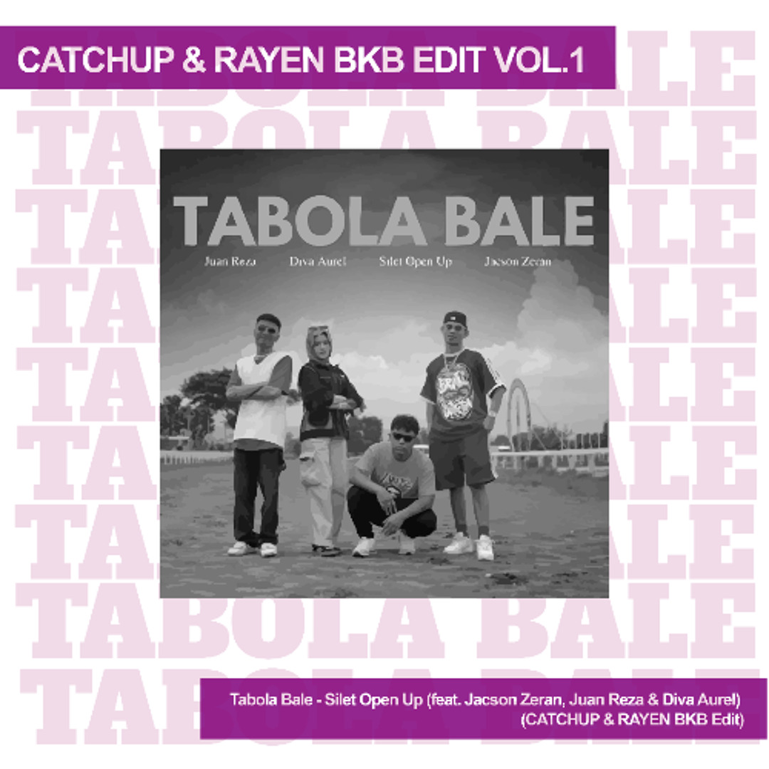 Stream Tabola Bale - Silet Open Up (feat. Jacson Zeran, Juan Reza ...