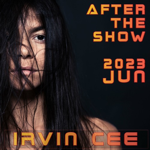 Stream After the show TECHNO (20230622) - Studio Mix by Irvin Cee by ...