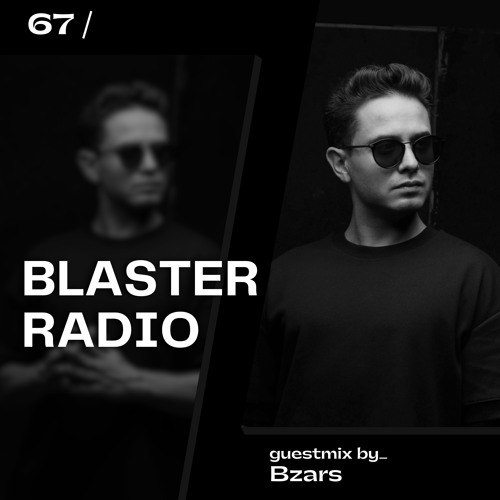 Danblast & BZARS - Blaster Radio 067 2024-07-18