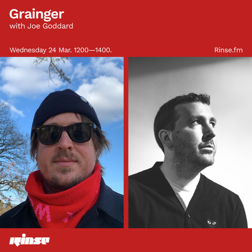 Stream Grainger with Joe Goddard - 24 March 2021 by Rinse FM | Listen ...
