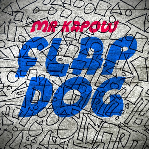 Stream Master Kapow | Listen to Flap Dog playlist online for free on ...