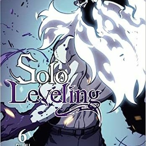 Stream (EPUB) Download Solo Leveling, Vol. 6 (comic) (Solo Leveling ... Stream (EPUB) Download Solo Leveling, Vol. 6 (comic) (Solo Leveling ...