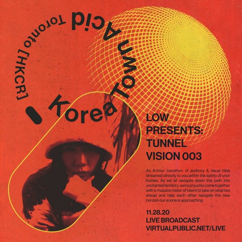 Stream Tunnel Vision - Vol. 3 - Korea Town Acid [HKCR] by Low Recordings | Listen online for ...