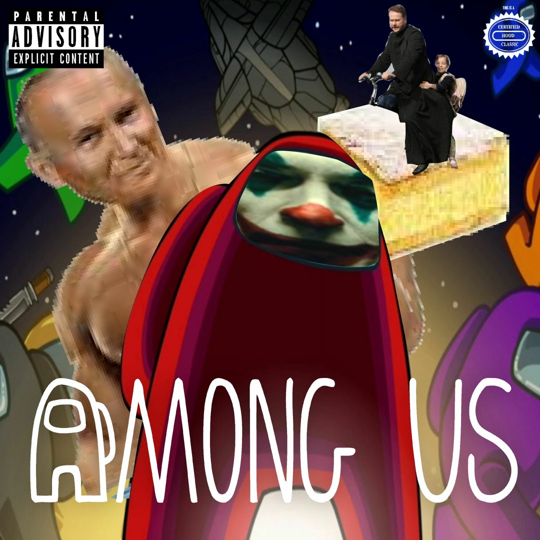 Stream Among Us [Official] | Listen to Among Us: The Official Video ...