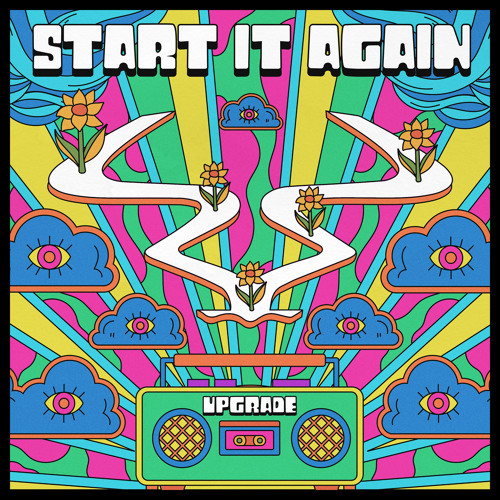 Stream Start It Again by Upgrade(UK) | Listen online for free on SoundCloud