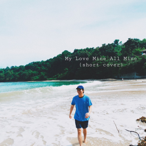 Stream My Love Mine All Mine - Mitski (short cover) by Thomas Ortico ...