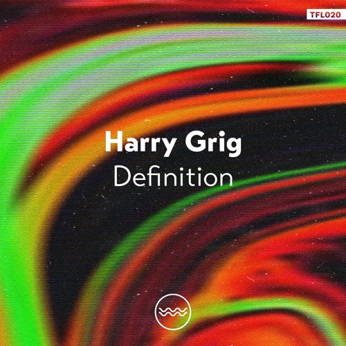 Stream Traful | Listen to Harry Grig - Definition [TFL020] playlist ...