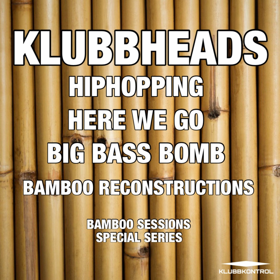 Stream Klubbheads - Big Bass Bomb (Bamboo Reconstruction) by Klubbheads ...