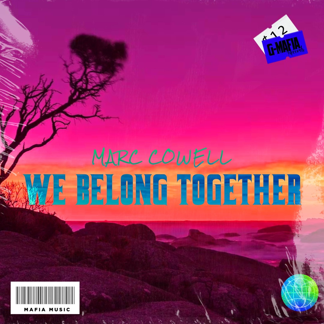 Stream Marc Cowell - We Belong Together (Extended Mix)[G - MAFIA ...