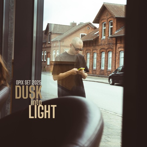 Stream Dusk into Light - OPIX 2025 SET by OPIX | Listen online for free ...